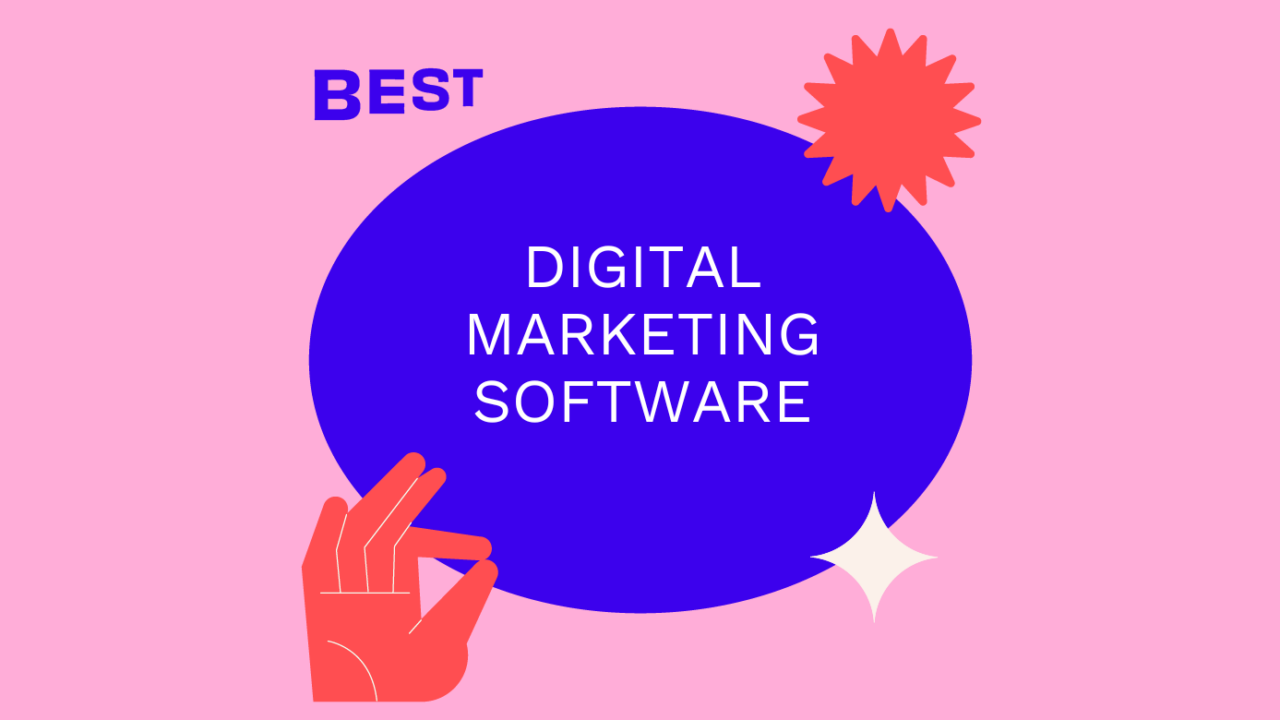 30 Best Digital Marketing Software Reviewed for 2026