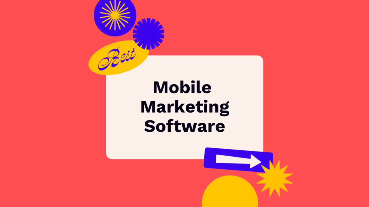 28 Best Mobile Marketing Software Of 2026
