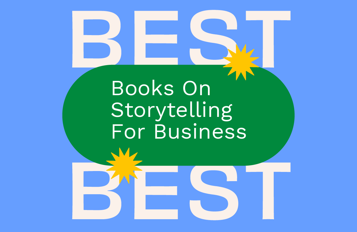 17 Best Business Storytelling Books For CMOs