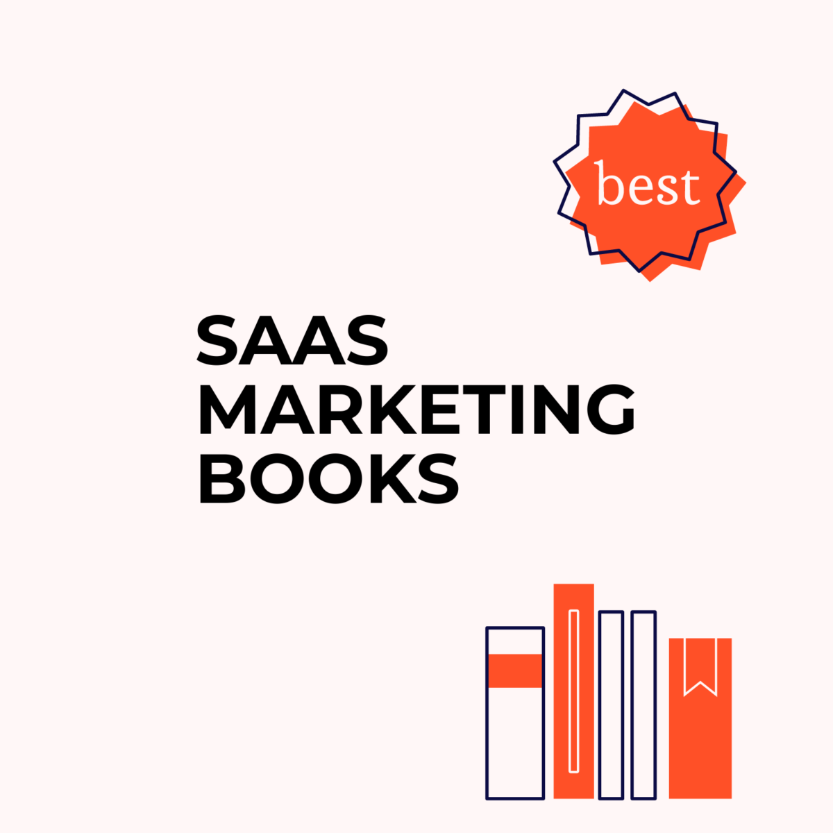 The 17 Best SaaS Marketing Books Of All Time