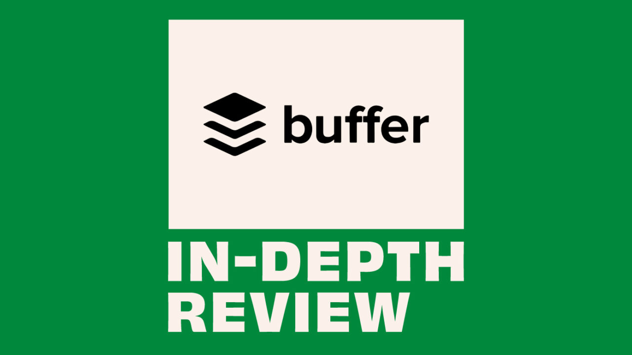 Buffer Social Media Management Software: In-Depth Review For 2026