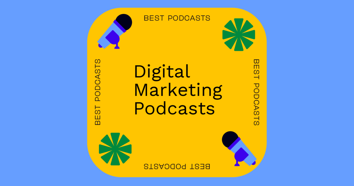 15 Digital Marketing Podcasts To Listen To In 2026