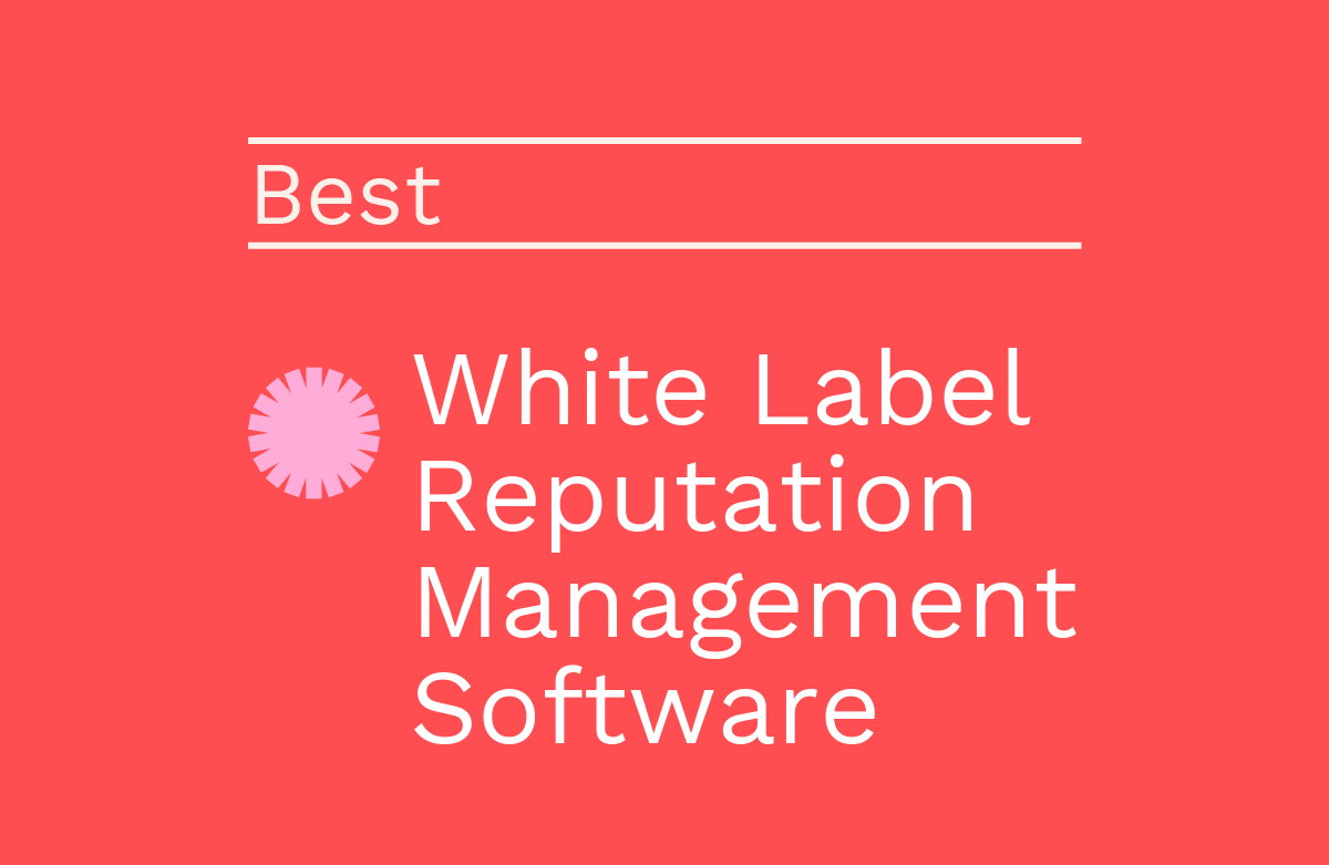 20 Best White Label Reputation Management Software in 2026