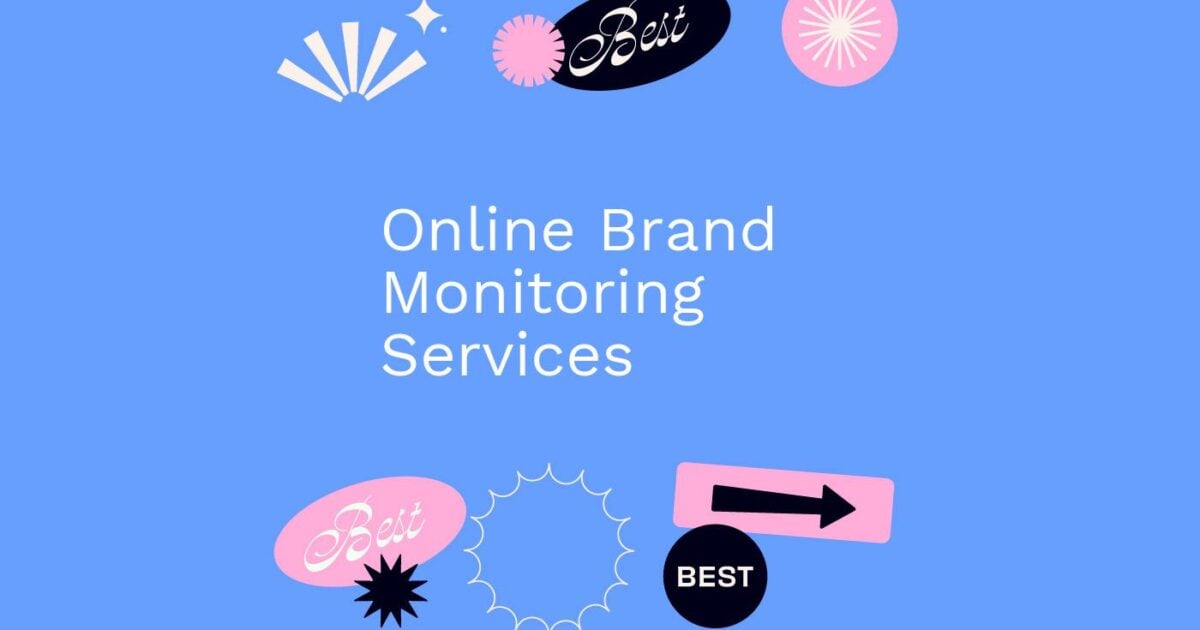 18 Best Online Brand Monitoring Services Reviewed in 2026
