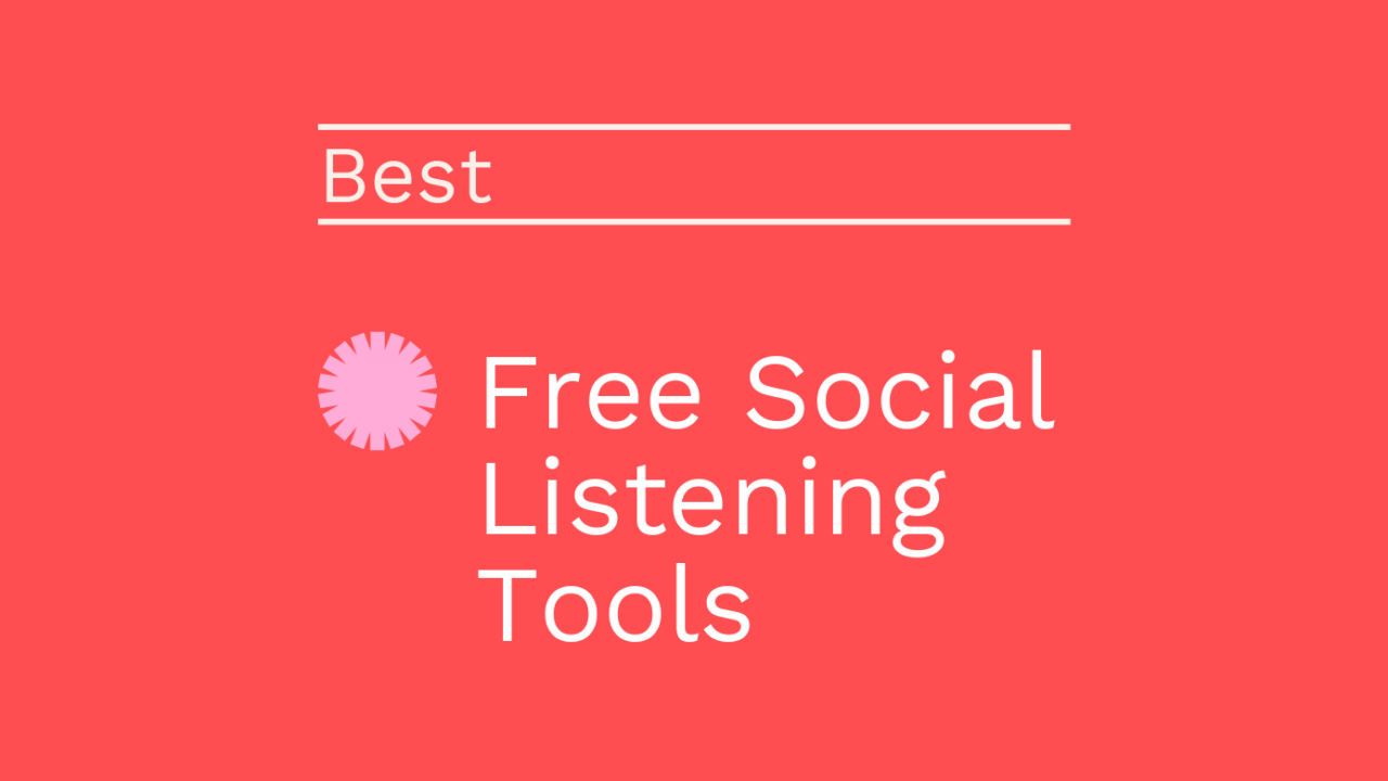 15 Best Free Social Listening Tools Reviewed in 2026