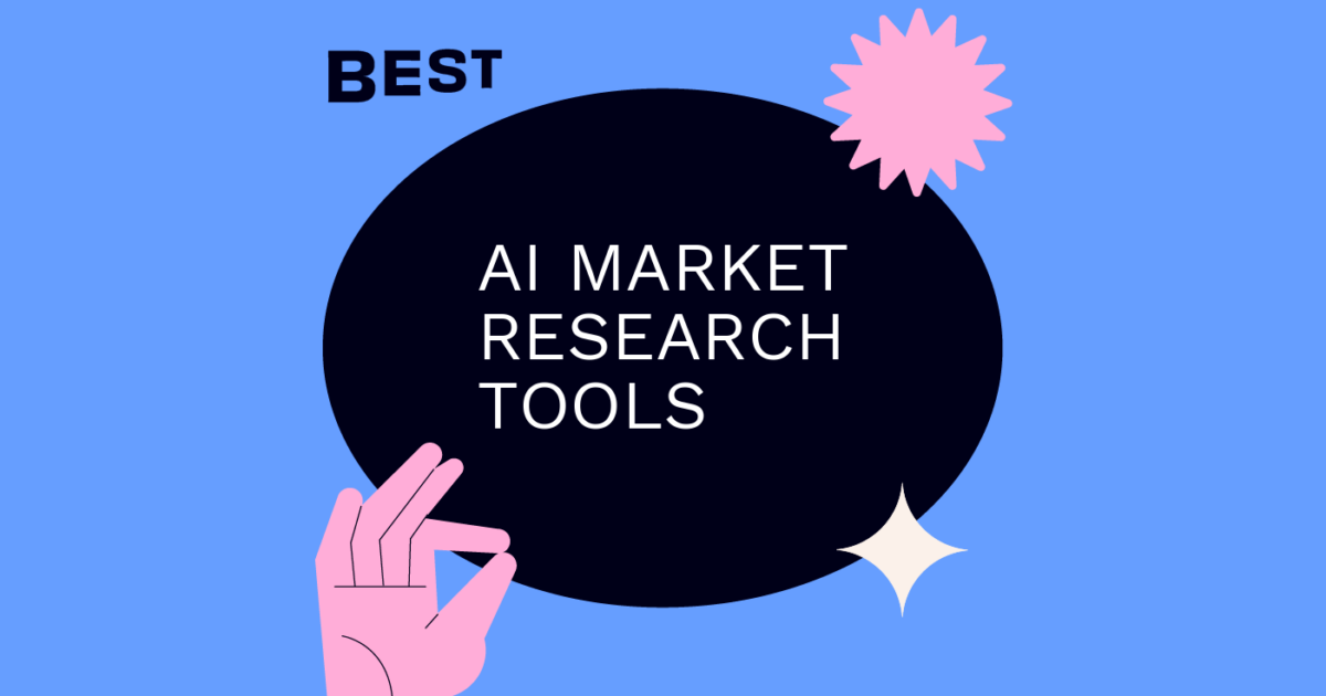 10 Best AI Market Research Tools Reviewed in 2026