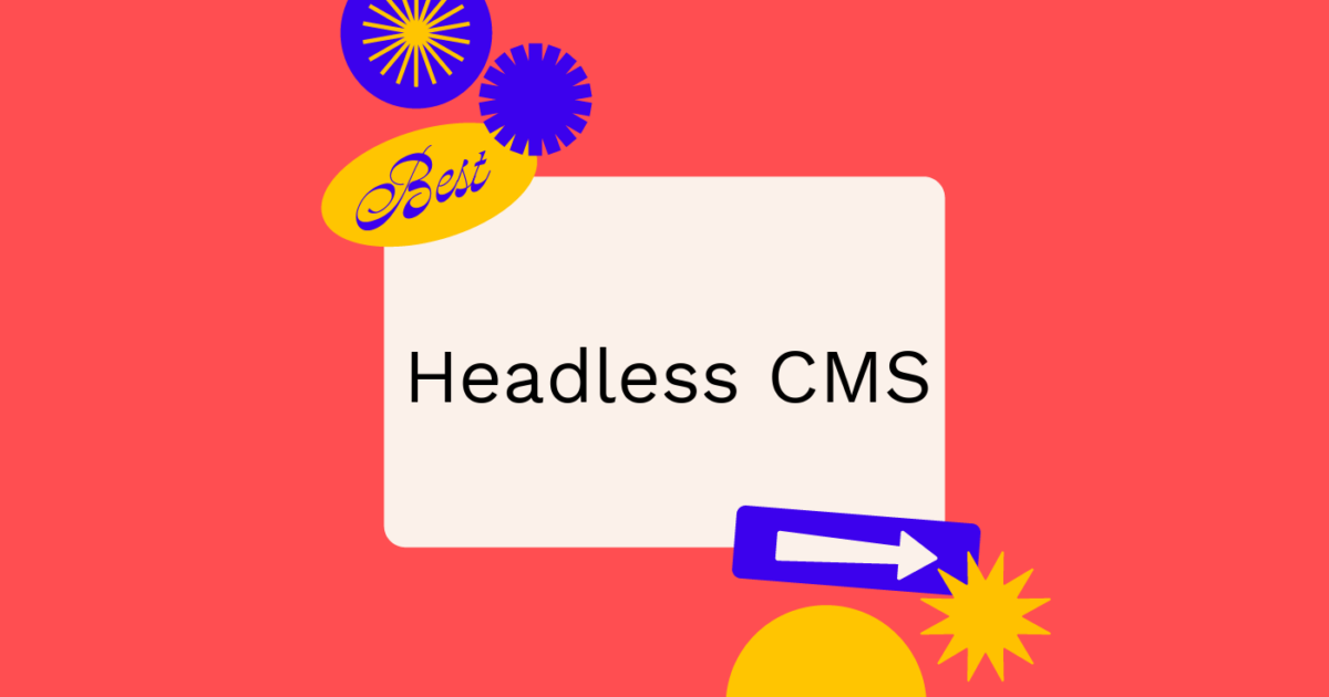 14 Best Headless CMS Reviewed in 2026