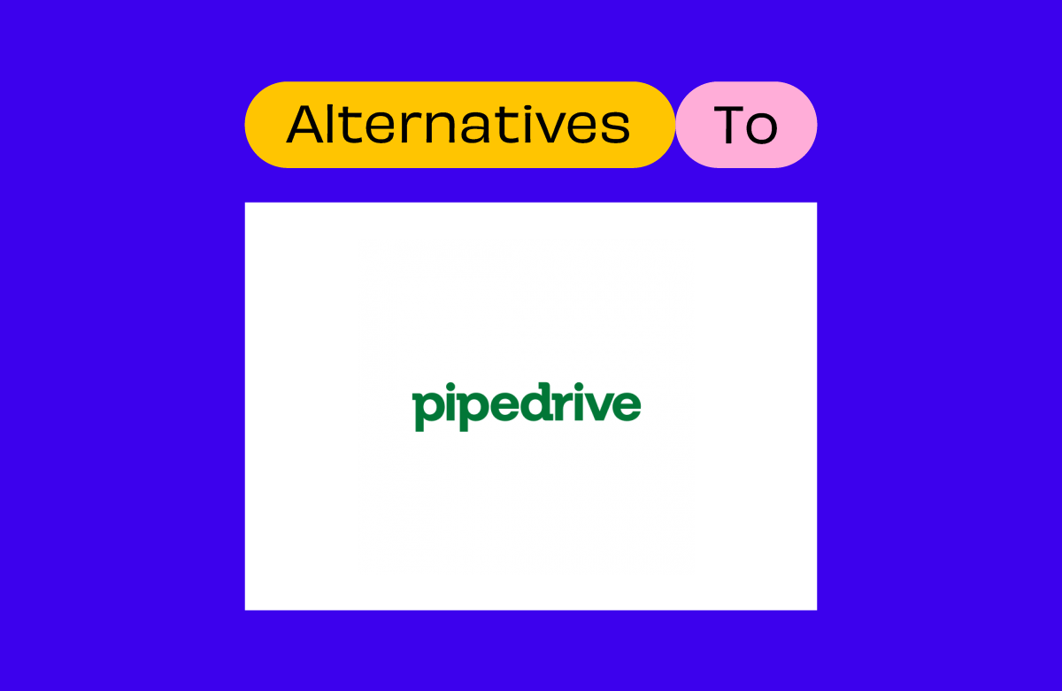10 Best Pipedrive Alternatives Reviewed in 2026