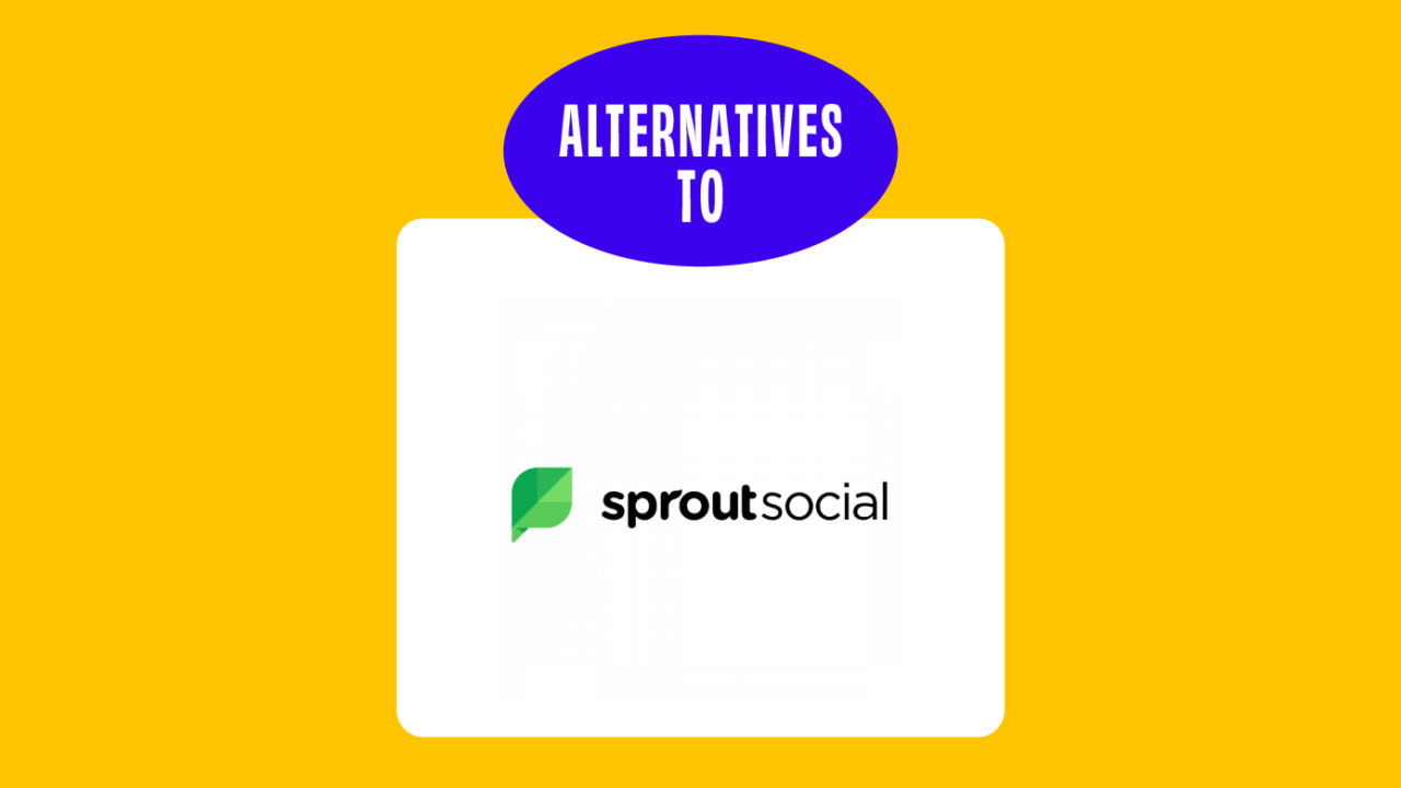 17 Best Sprout Social Competitors Reviewed In 2026