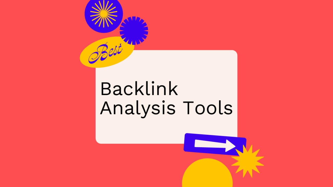 13 Beste Backlink-Analyse-Tools für 2026