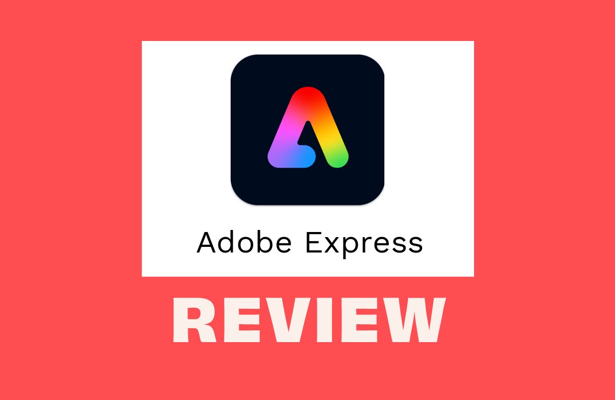 Adobe Express Review: Pros, Cons, Features and Pricing