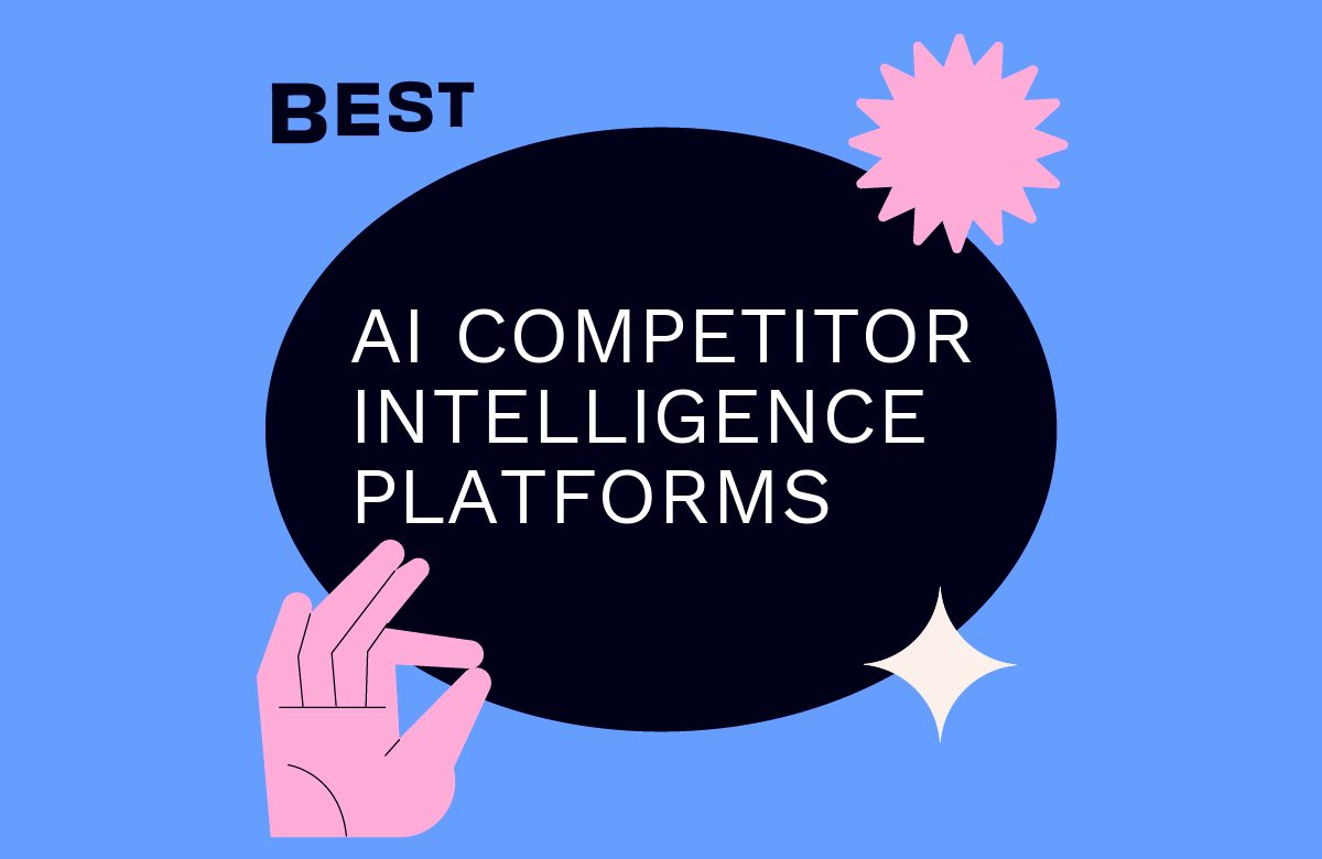 22 Best AI Competitor Intelligence Platforms in 2026