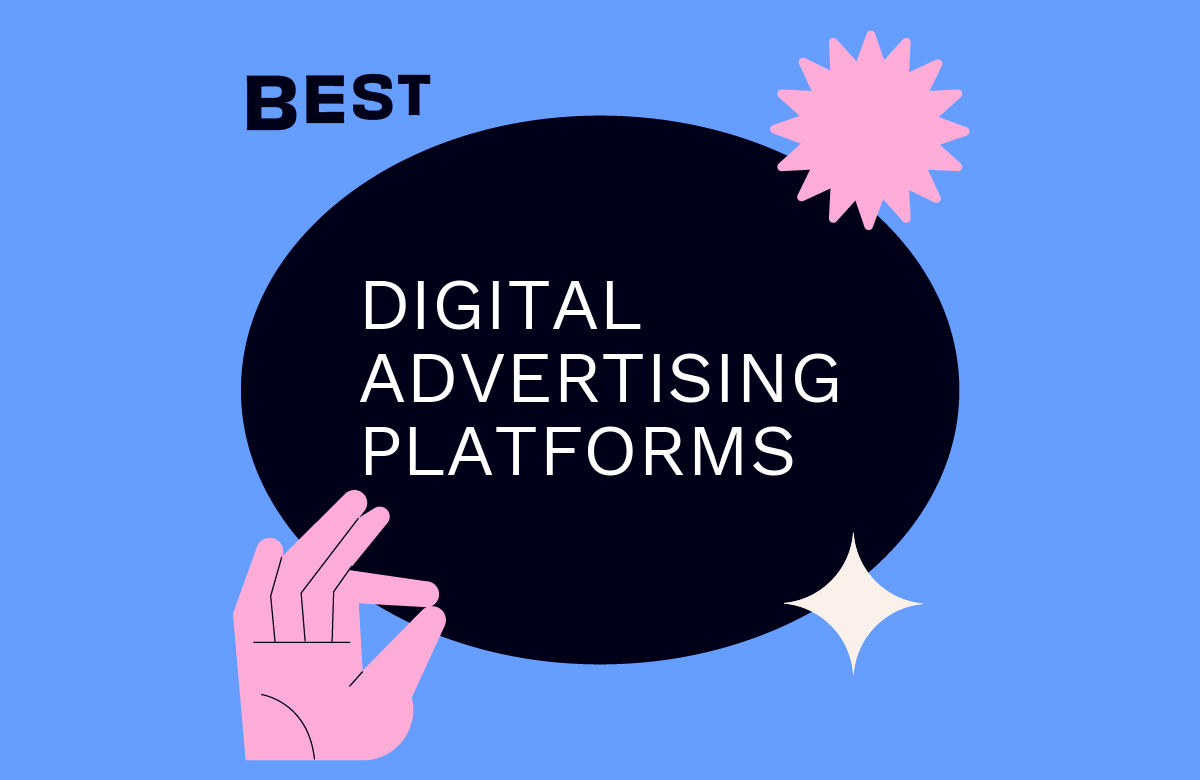 10 Digital Advertising Platforms for 2026
