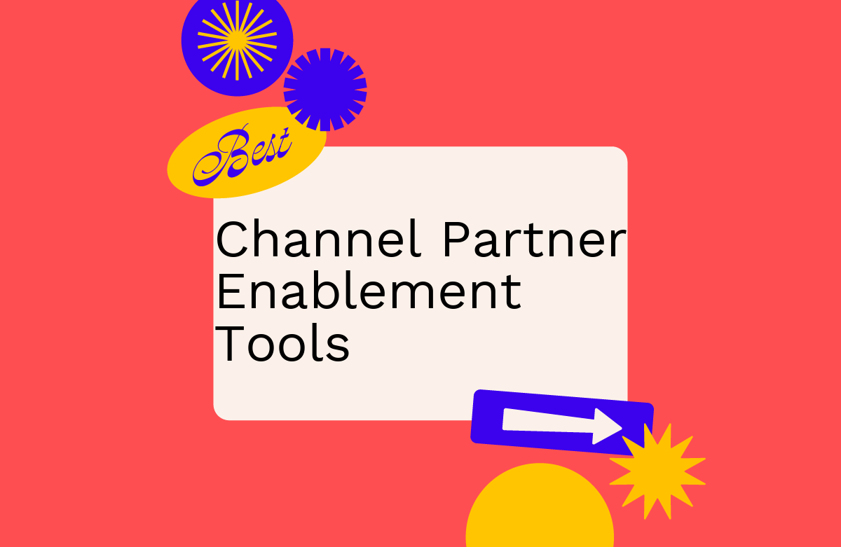 10 Best Channel Partner Enablement Tools in 2026